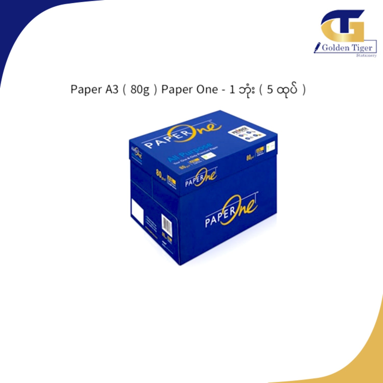 OFFICE PAPER Paper One A3 ( 80g ) (5pcs/Box) တဘုံး | Golden Tiger ...